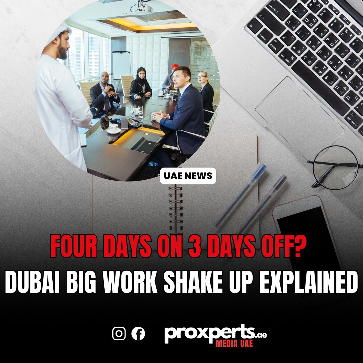 DUBAI INTRODUCES 4-DAY WORKWEEK FOR GOVERNMENT EMPLOYEES THIS SUMMER