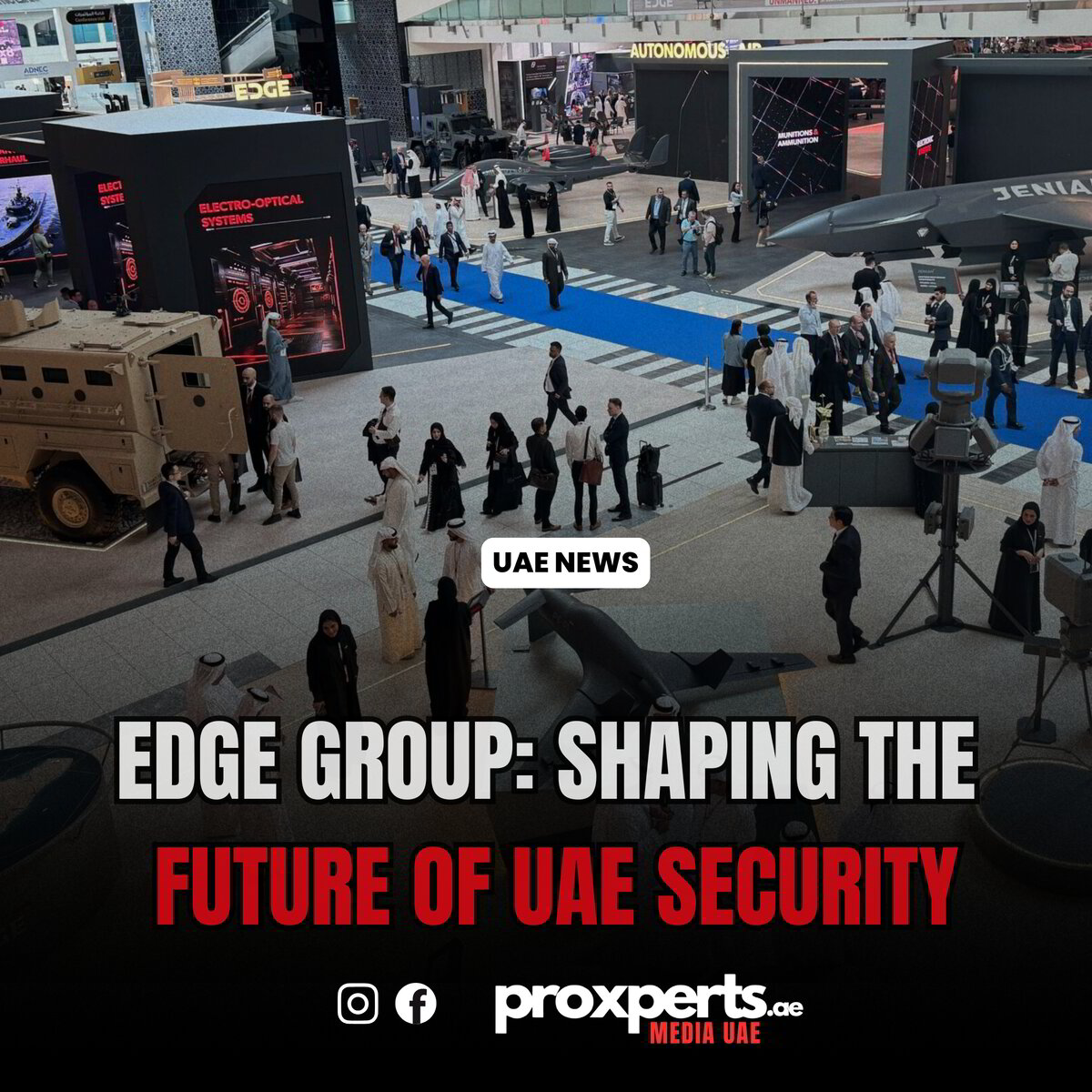 UAE's Defense Transformation: How Gulf War Lessons Shaped EDGE Group’s ...