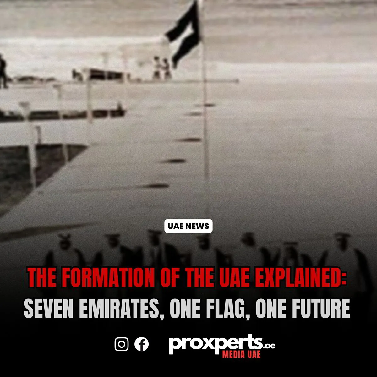 HOW THE UAE BECAME 7 EMIRATES A Journey from Trucial States to a United ...