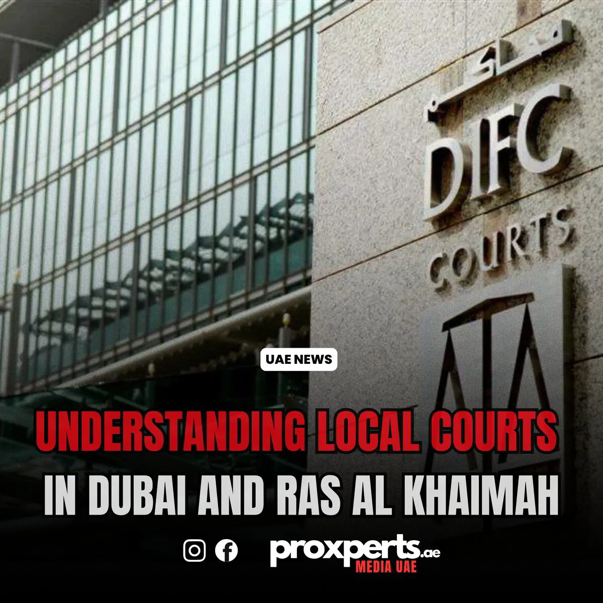 Local Courts in Dubai and Ras Al Khaimah: Structure and Key Facts