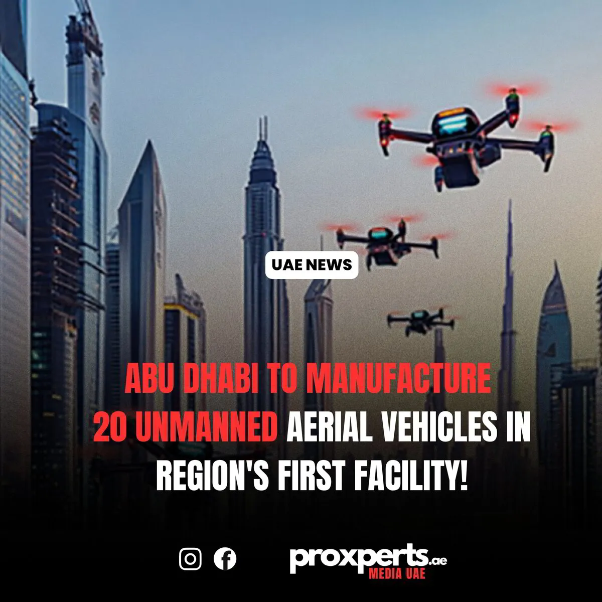 Eid Al Adha 20Abu Dhabi to Manufacture 20 Unmanned Aerial Vehicles in ...