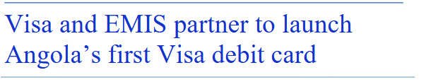 Visa and EMIS partner to launch Angola’s first Visa debit card