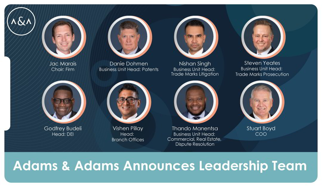 Leading African law firm Adams & Adams announces new leadership team