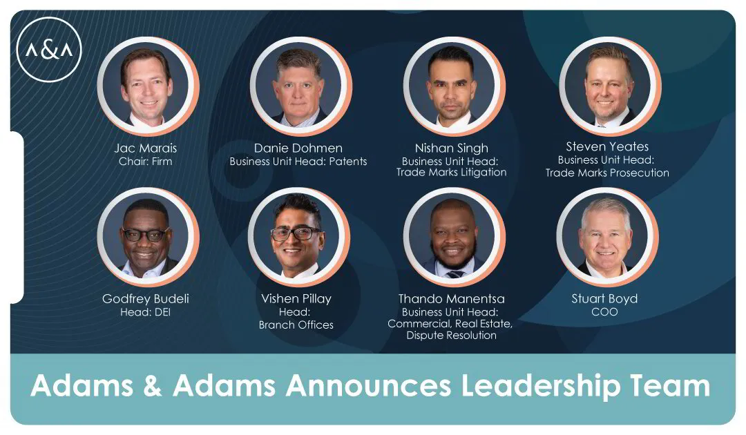 Leading African law firm Adams & Adams announces new leadership team