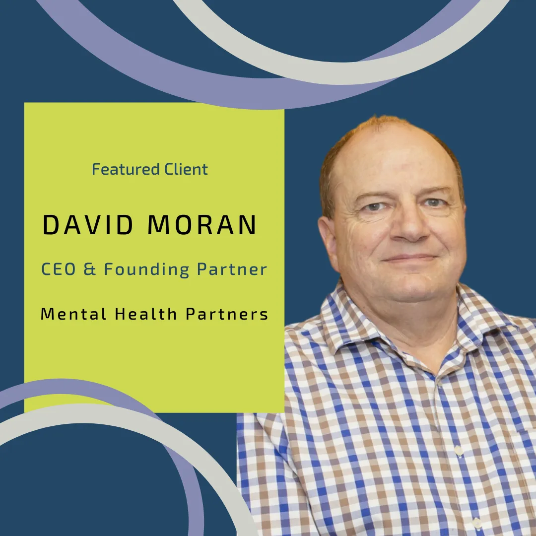 David Moran, Mental Health Partners - making a difference