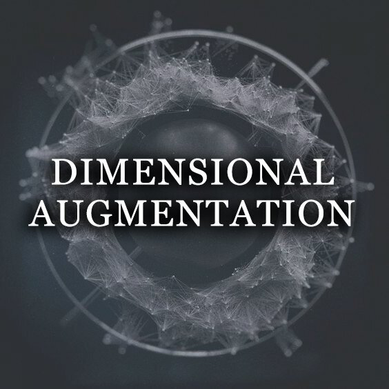DIMENSIONAL AUGMENTATION