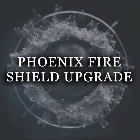 PHOENIX FIRE SHIELD UPGRADE
