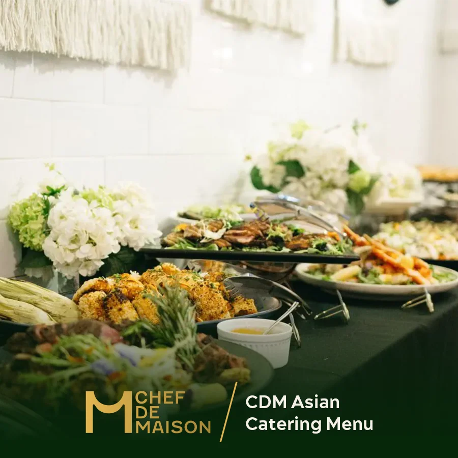 CDM Asian Catering Menu | Chef De Maison | Premium Catering Singapore