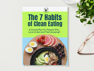 The 7 Habits of Clean Eating