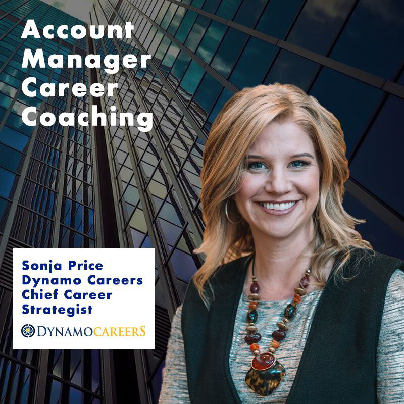 Account Manager Career Coaching | Dynamo Careers Consulting
