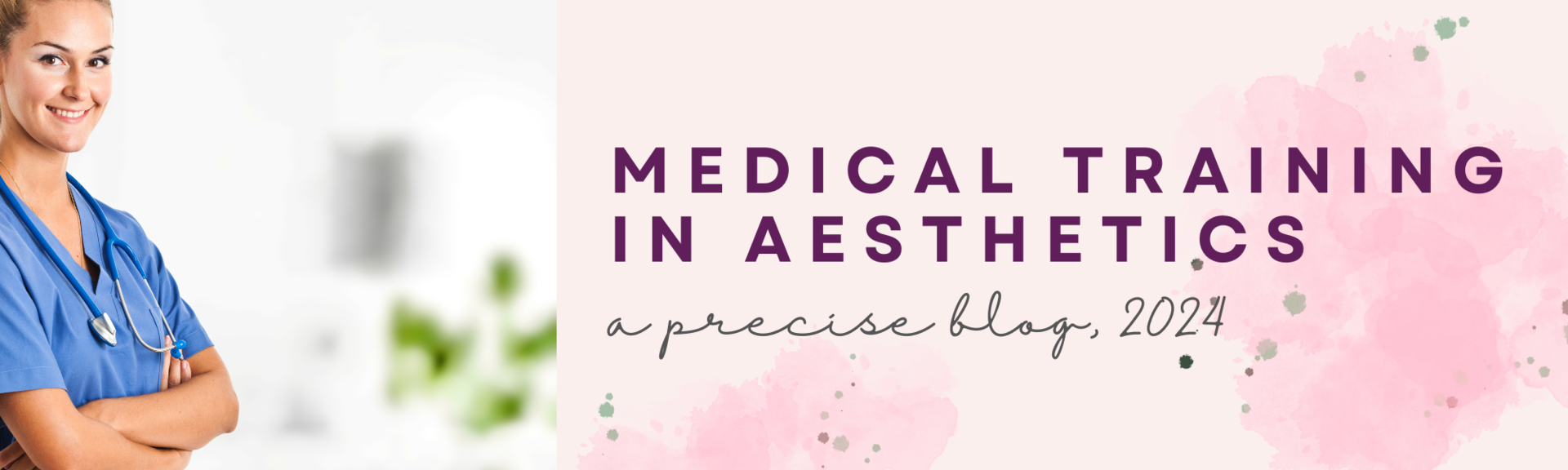 Medical Training in Aesthetics - Is it Necessary?