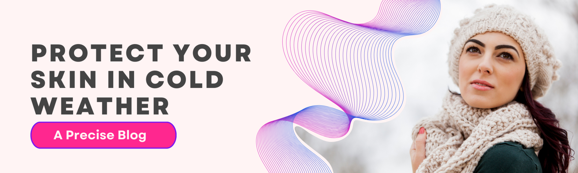 Protect your skin in cold weather