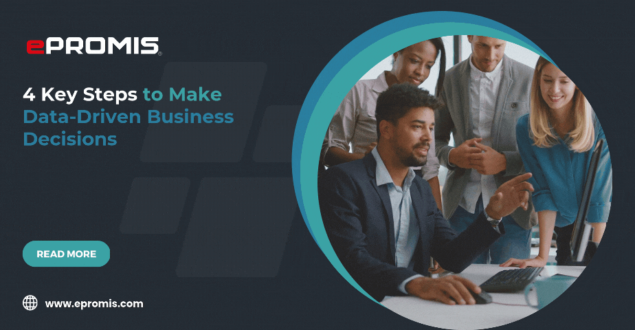 4 Key Steps to Make Data-Driven Business Decisions