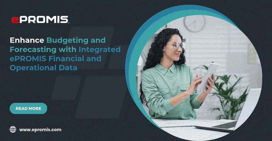 Enhance Budgeting and Forecasting with Integrated ePROMIS Financial and ...