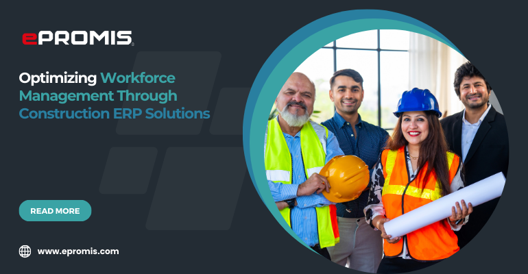 Optimizing Workforce Management Through Construction ERP Solutions