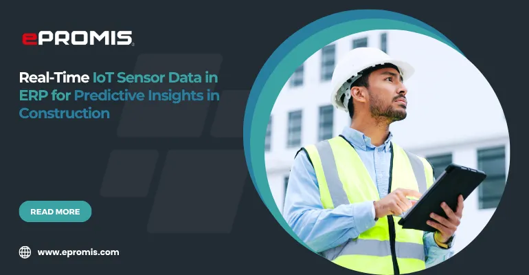 Real-Time IoT Sensor Data in ERP for Predictive Insights in Construction