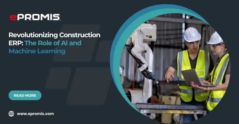 Revolutionizing Construction ERP: The Role of AI and Machine Learning