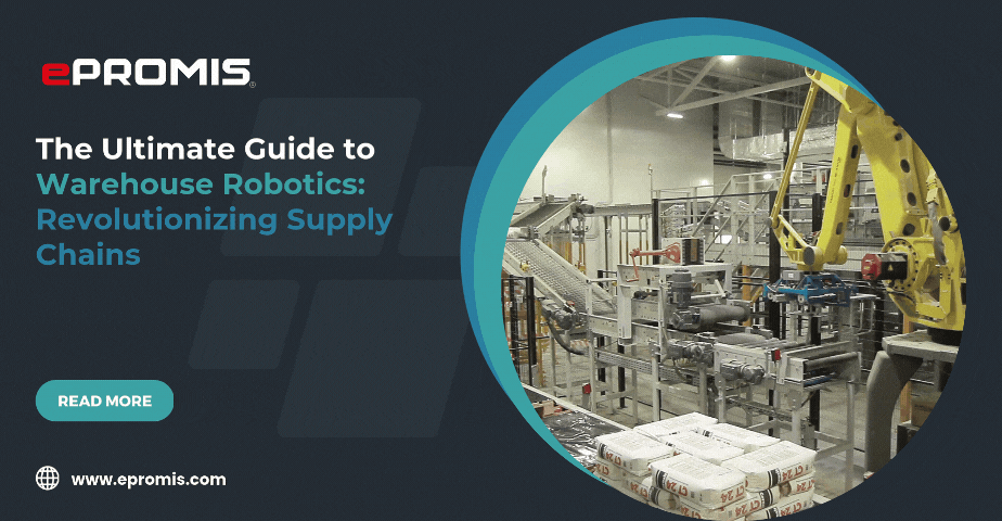 The Ultimate Guide to Warehouse Robotics: Revolutionizing Supply Chains