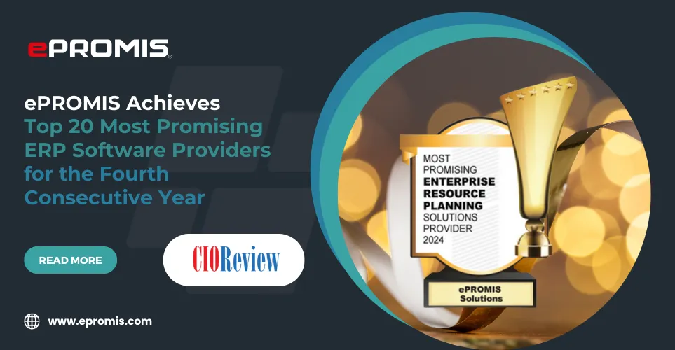 ePROMIS Achieves Top 20 Most Promising ERP Software Providers for the ...