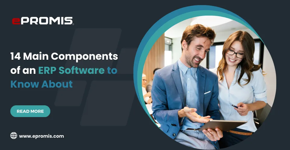 14 Main Components of an ERP Software to Know About