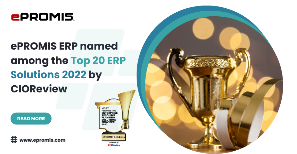 ePROMIS ERP Ranked Among Top 20 ERP Solutions Companies 2022