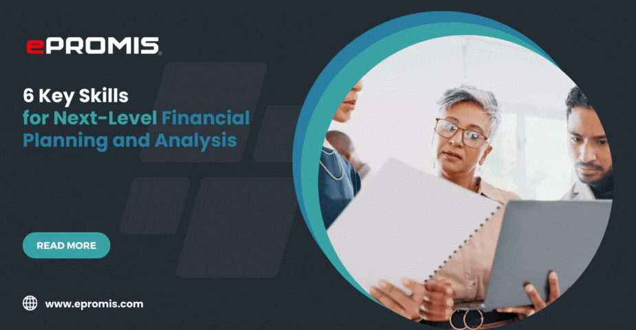 6 Key Skills for Next-Level Financial Planning and Analysis
