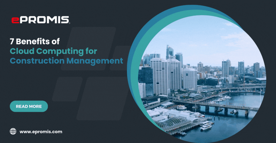 7 Benefits of Cloud Computing for Construction Management