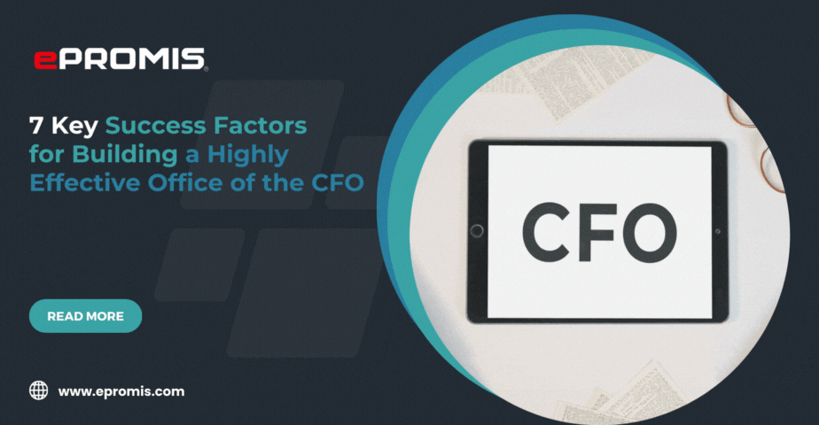 7 Key Factors for Building a Highly Effective Office of the CFO