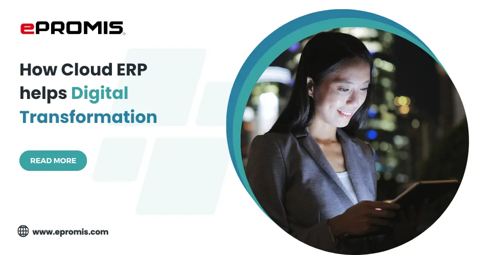 How Cloud ERP Helps Digital Transformation