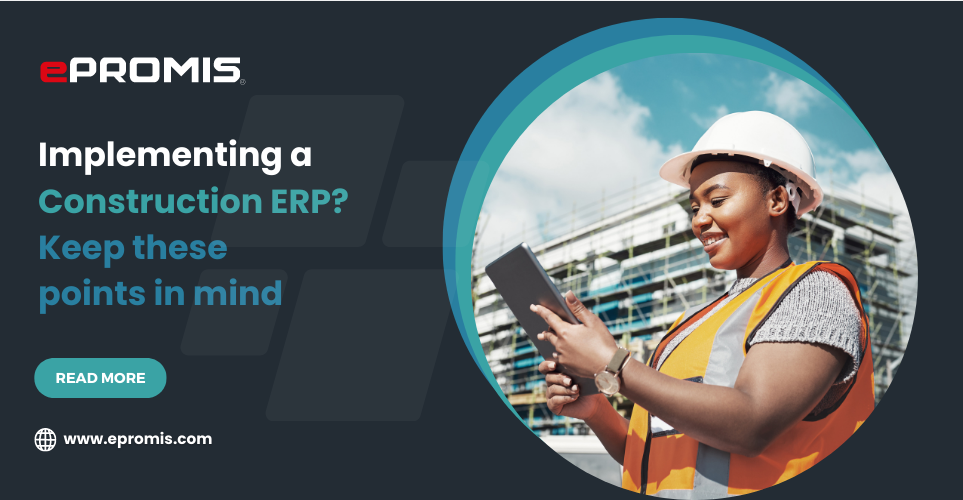 Implementing A Construction Erp Keep These Points In Mind