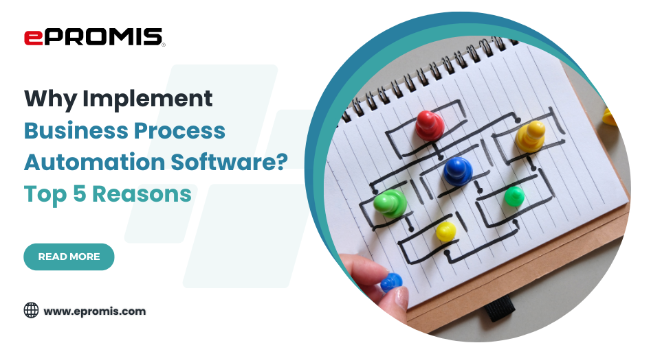 Why Implement Business Process Automation Software? Here are the top 5 ...