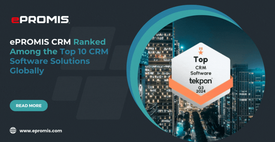 ePROMIS CRM Ranked Among Top 10 CRM Software Solutions Globally
