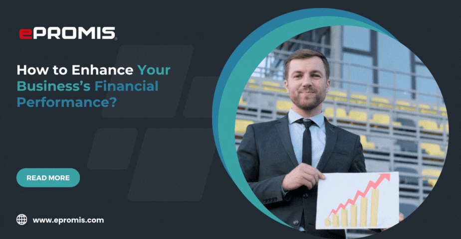 How to Enhance Your Business’s Financial Performance?