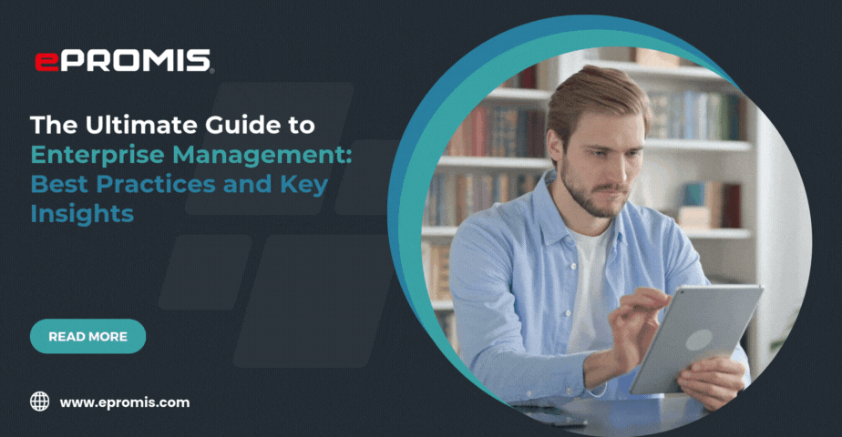 Guide to Enterprise Management: Best Practices and Key Insights