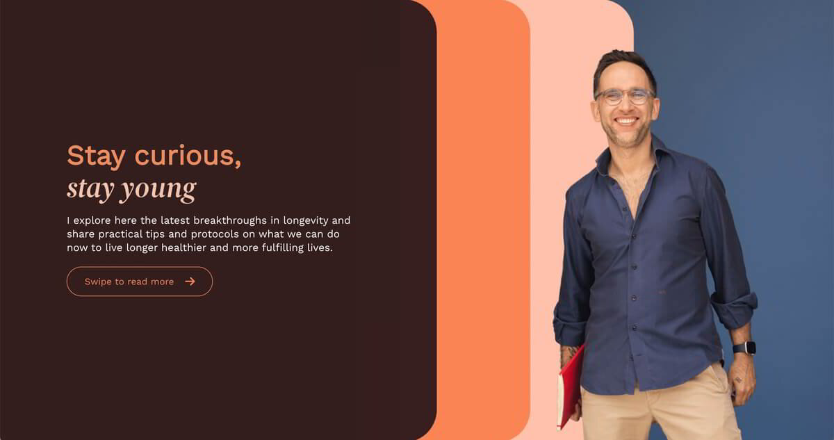 Longevity Advocate / Marek Piotrowski / Stay curious, stay young