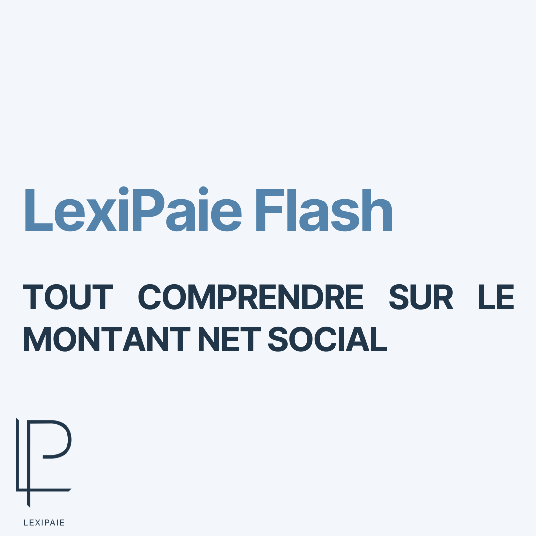 Tout comprendre sur le montant net social