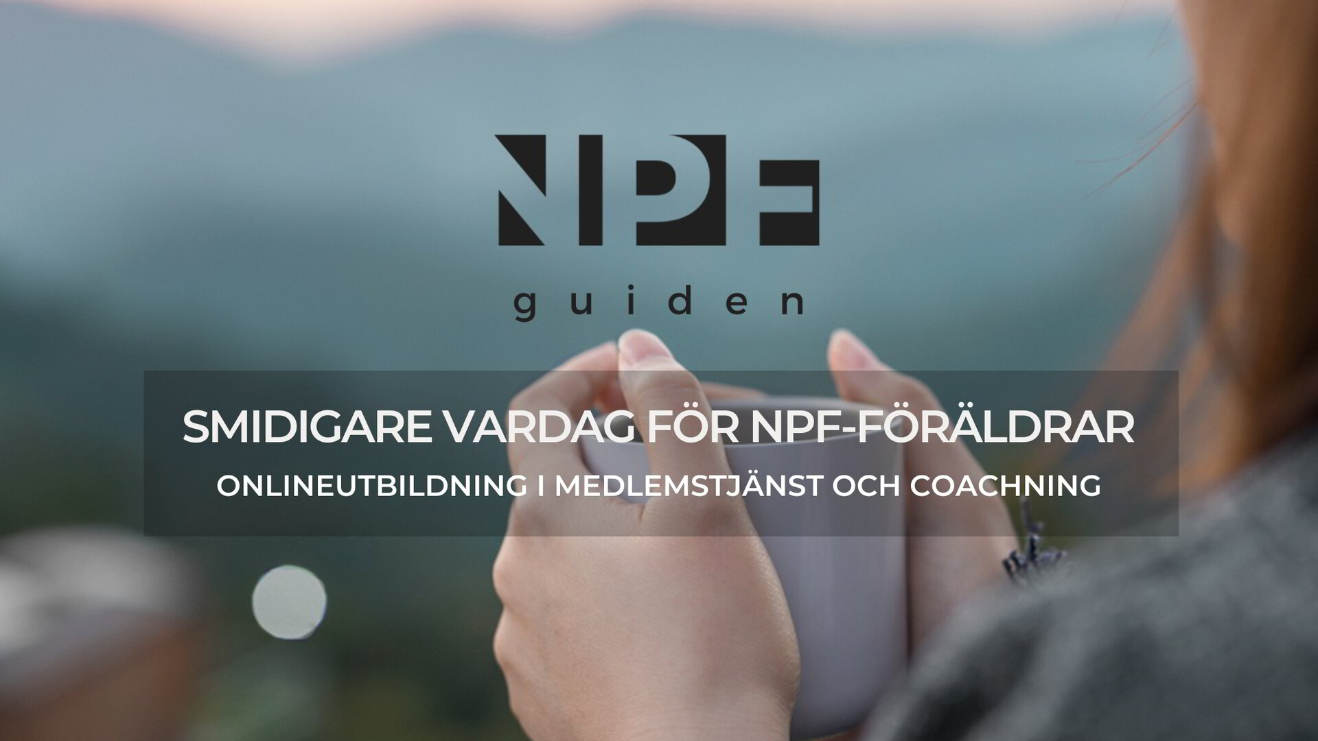 NPF-guidens medlemstjänst - Tillsammans mot en smidigare vardag