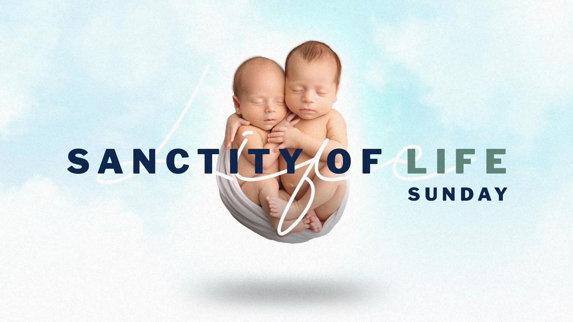 Sanctity of Life Sunday
