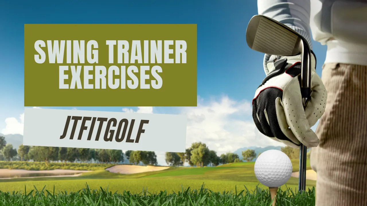 Swing Trainer Exercises That Power Your Golf Swing
