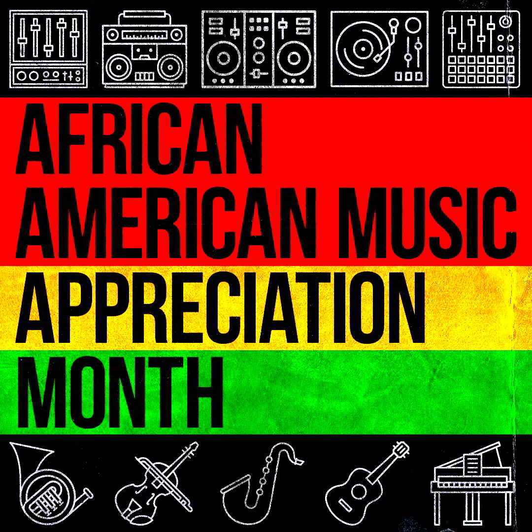 Enjoy African American Music Appreciation Month