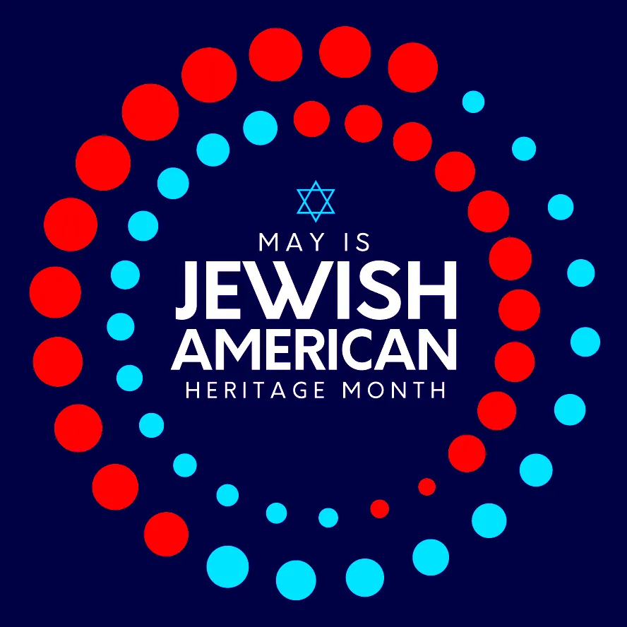 Honoring Jewish American Heritage Month