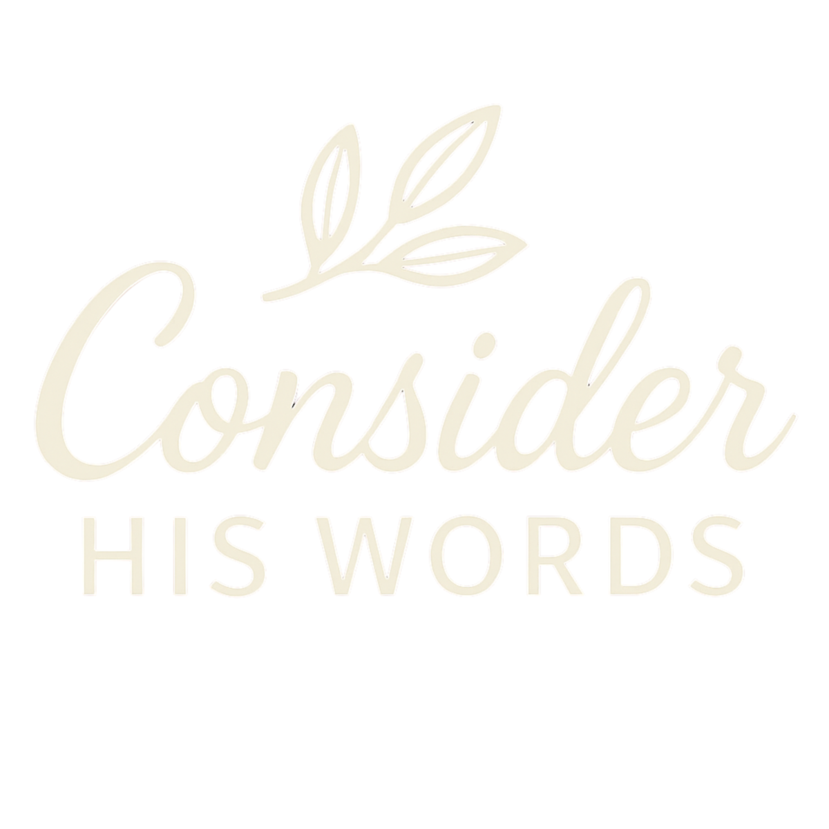 Home [considerhiswords.com]