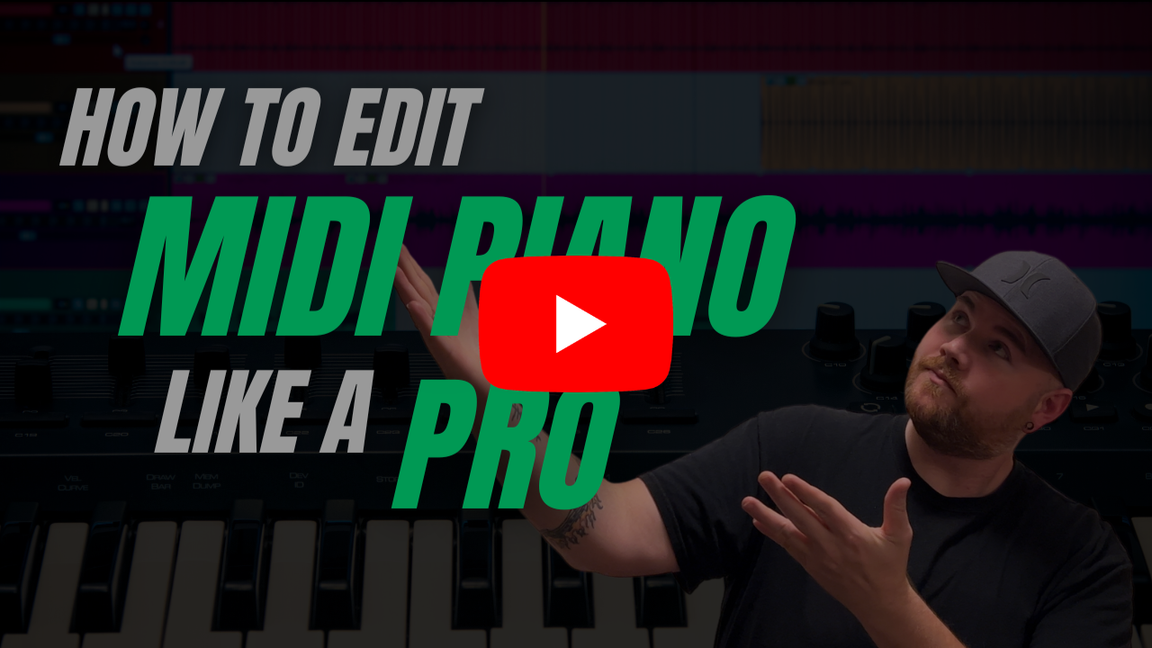 How To Edit MIDI Piano Like A Pro