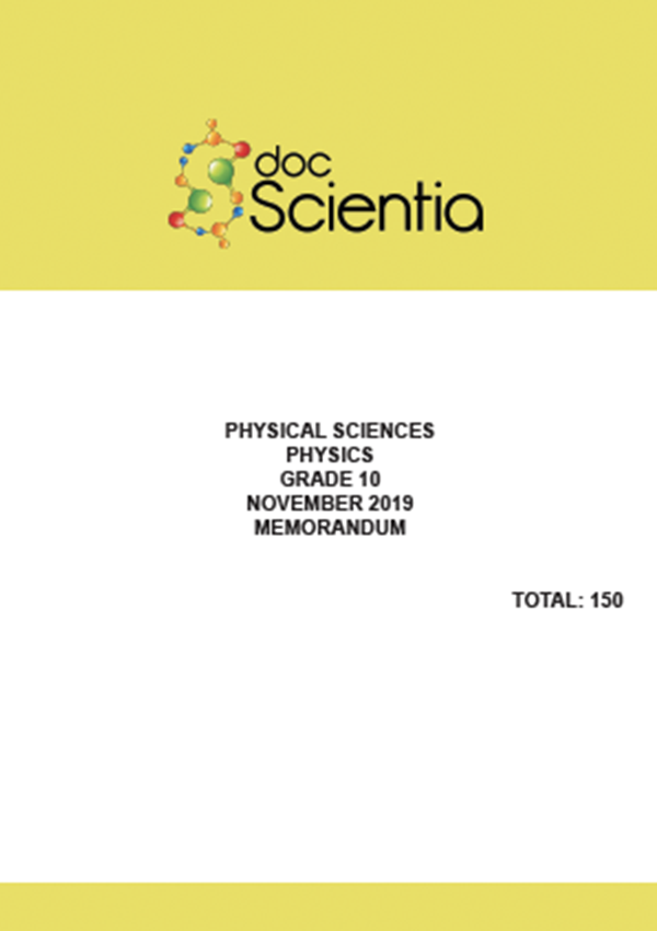 Gr 10 Physical Sciences Physics Paper Nov 2019 Memo Gr 10 Physical Sciences Physics Paper Nov 2019 Memo