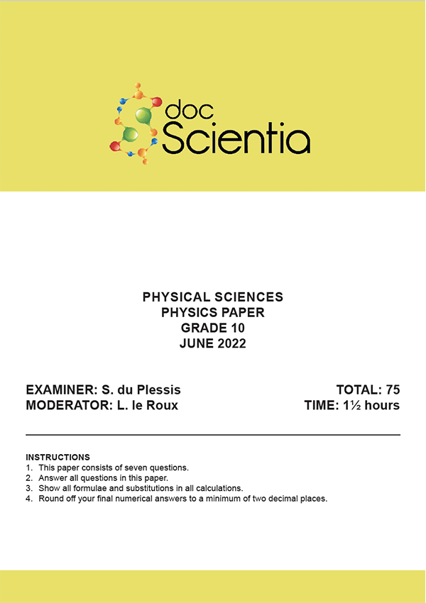 Gr 10 Physics Paper June 2022 Gr 10 Physics Paper June 2022
