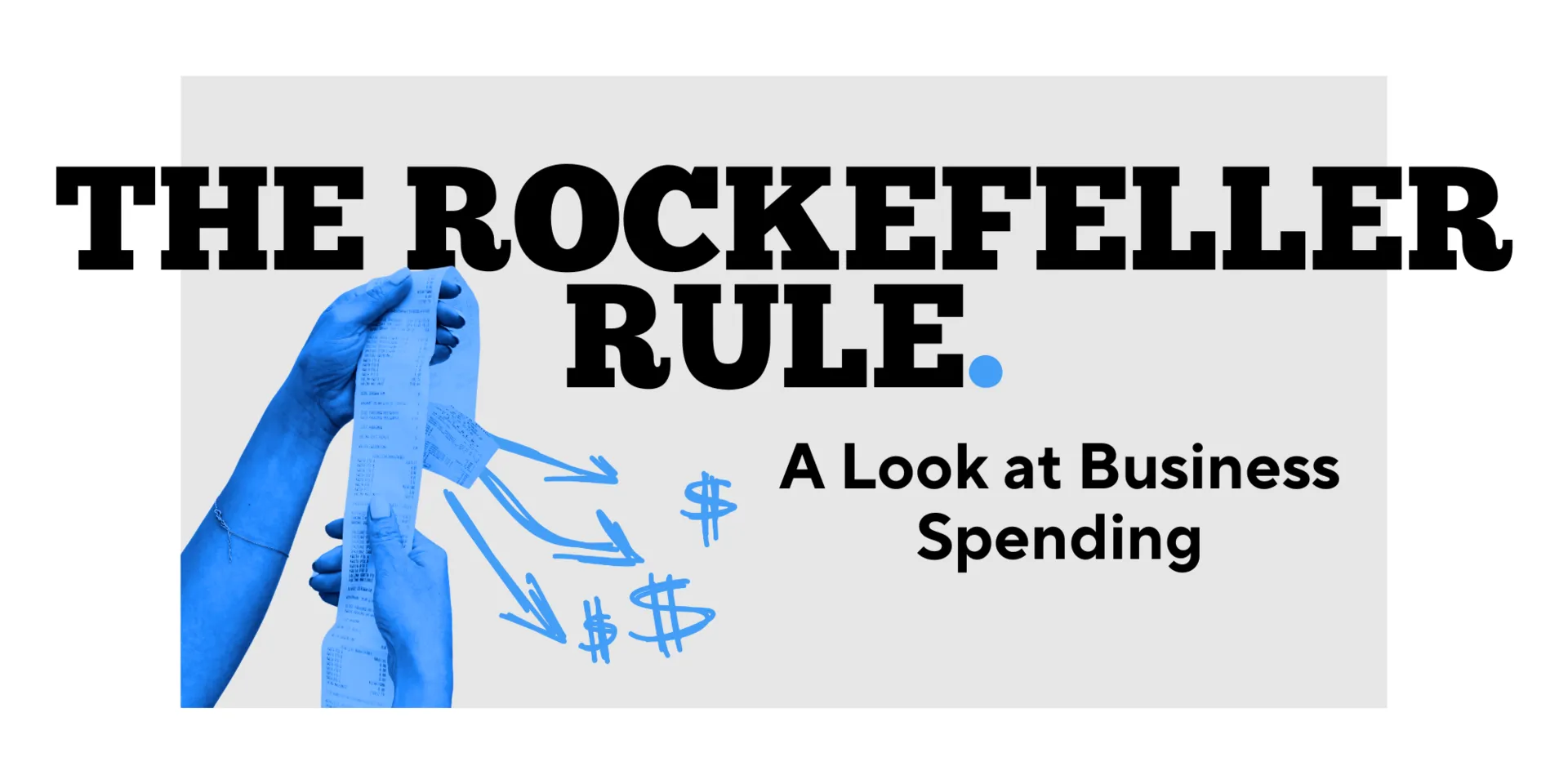 The Rockefeller Rule: A Look at Business Spending