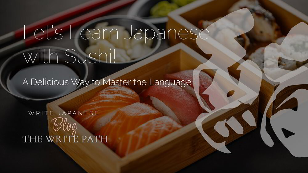 Let's Learn Japanese with Sushi: A Delicious Way to Master the Language
