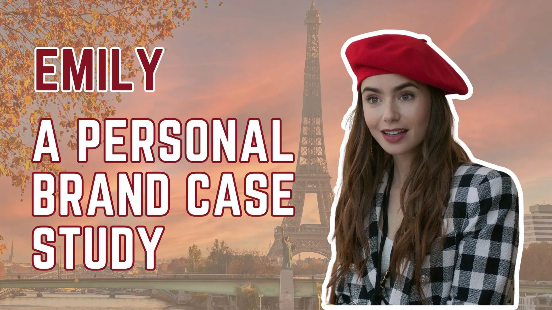 Emily and Personal Branding: A Case Study of Emily in Paris
