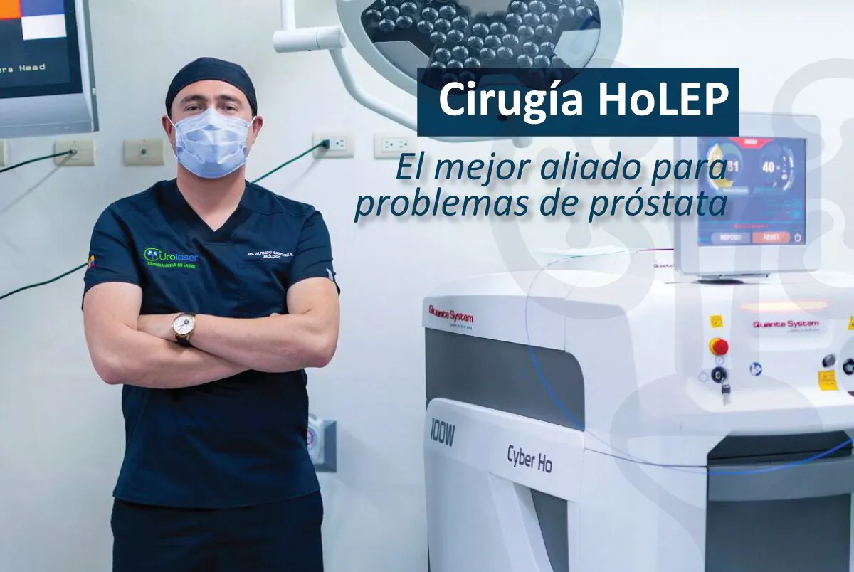 HoLEP, la mejor técnica para problemas de próstata