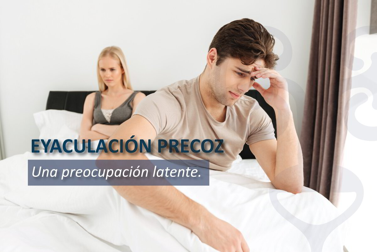 Eyaculación precoz, una preocupación latente